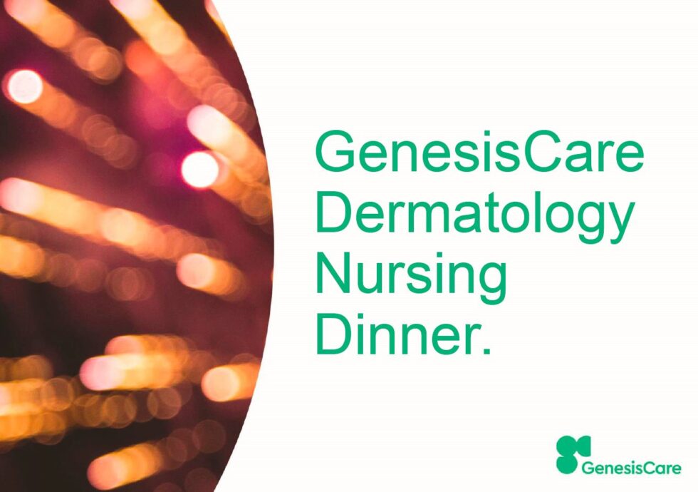 GenesisCare Dermatology Nurse Dinner Invitation - Australian ...